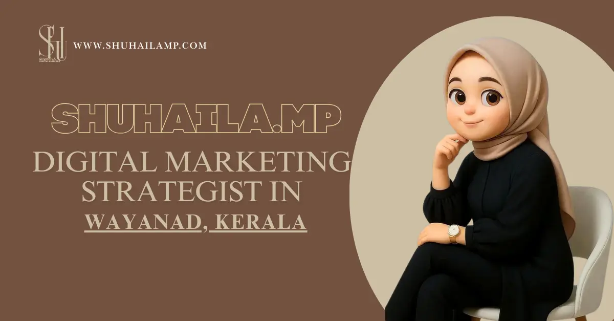 Best Digital Marketer in Wayanad, Kerala | SEO expert